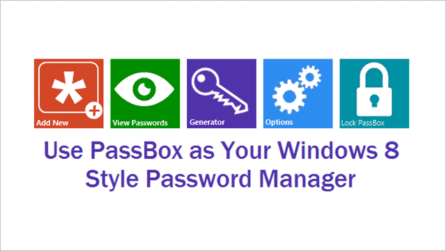 PassBox is a Feature Rich Password Manager for Windows 8