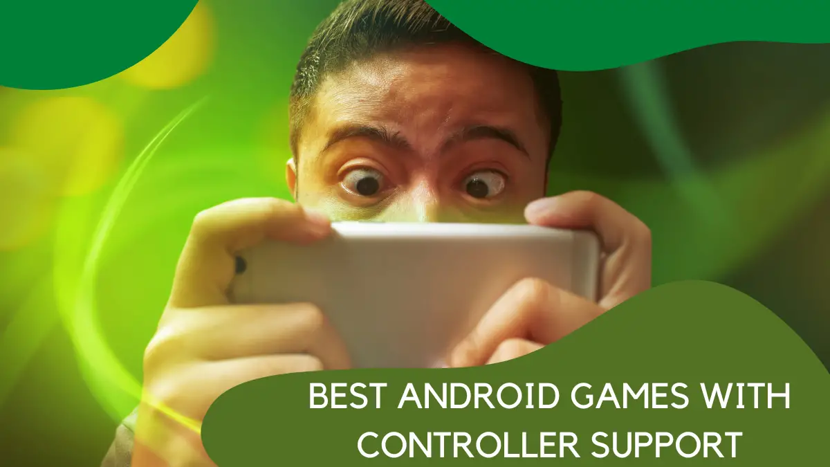 35 Best Android Games With Controller Support In 2023 9457
