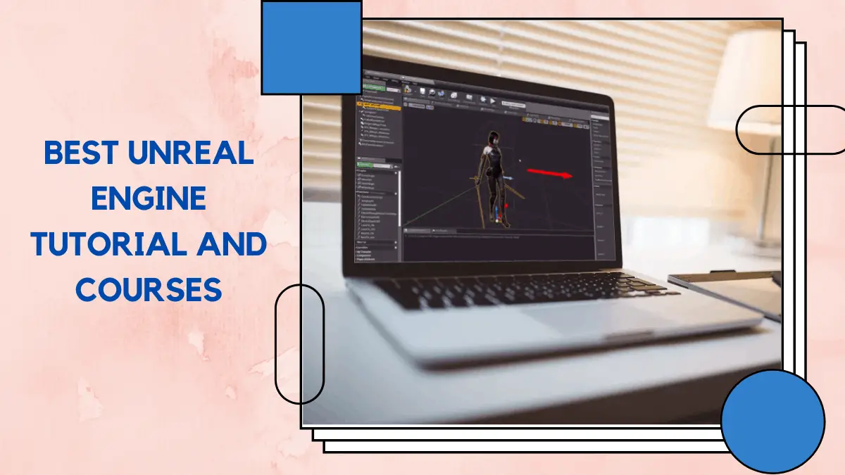 18 Best Unreal Engine Tutorial And Courses (2021 Update)