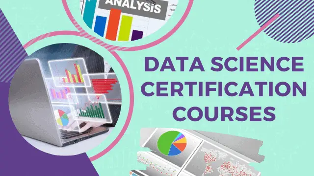 Top 30 Data Science Certifications And Courses In 2023