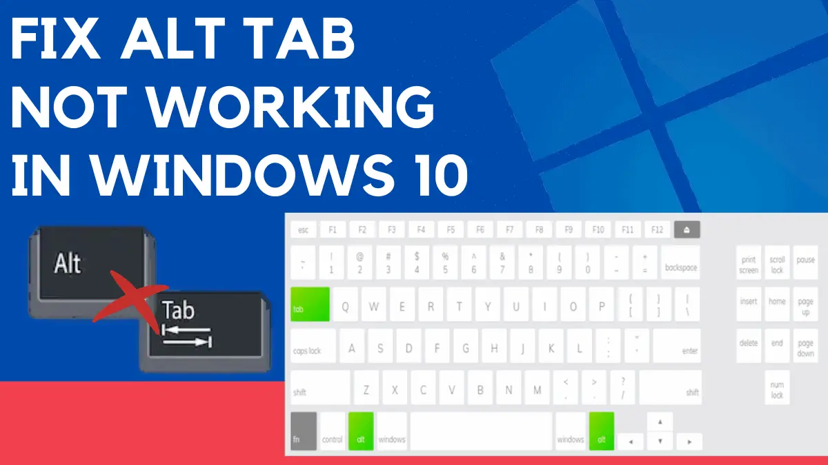 How To Fix Alt Tab Not Working In Windows 10
