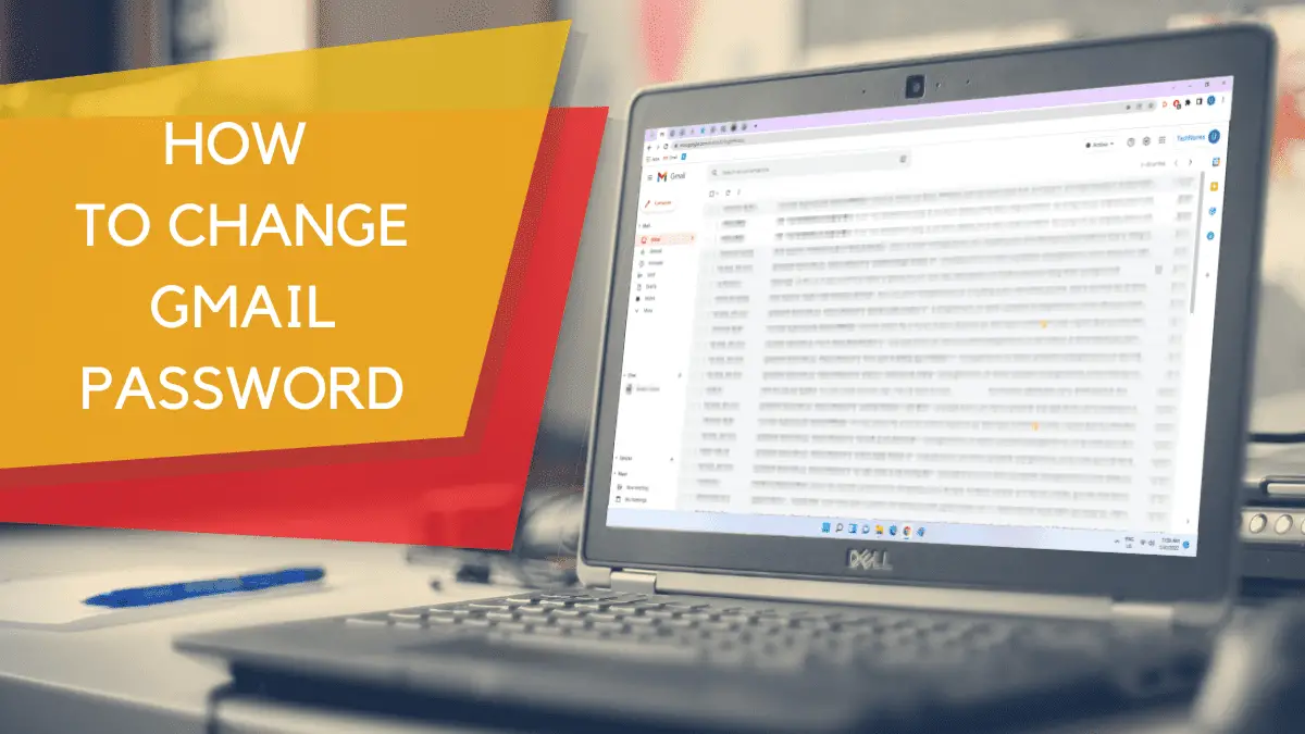 A Quick Guide On How To Change Gmail Password