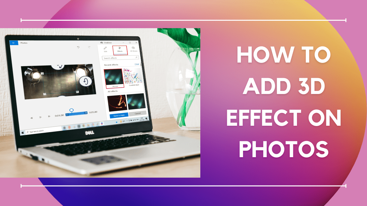 How To Add 3D Effect On Photos With Animated Text In Windows 10