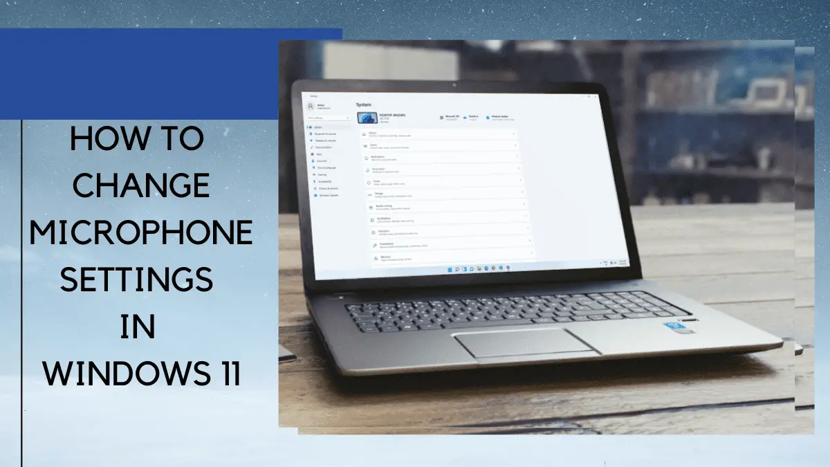 How To Change Microphone Settings In Windows 11