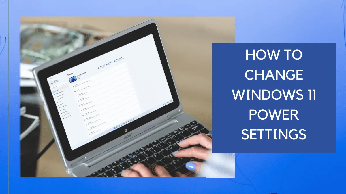 How To Change Windows 11 Power Settings