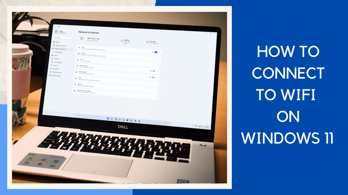 How To Connect To WiFi On Windows 11