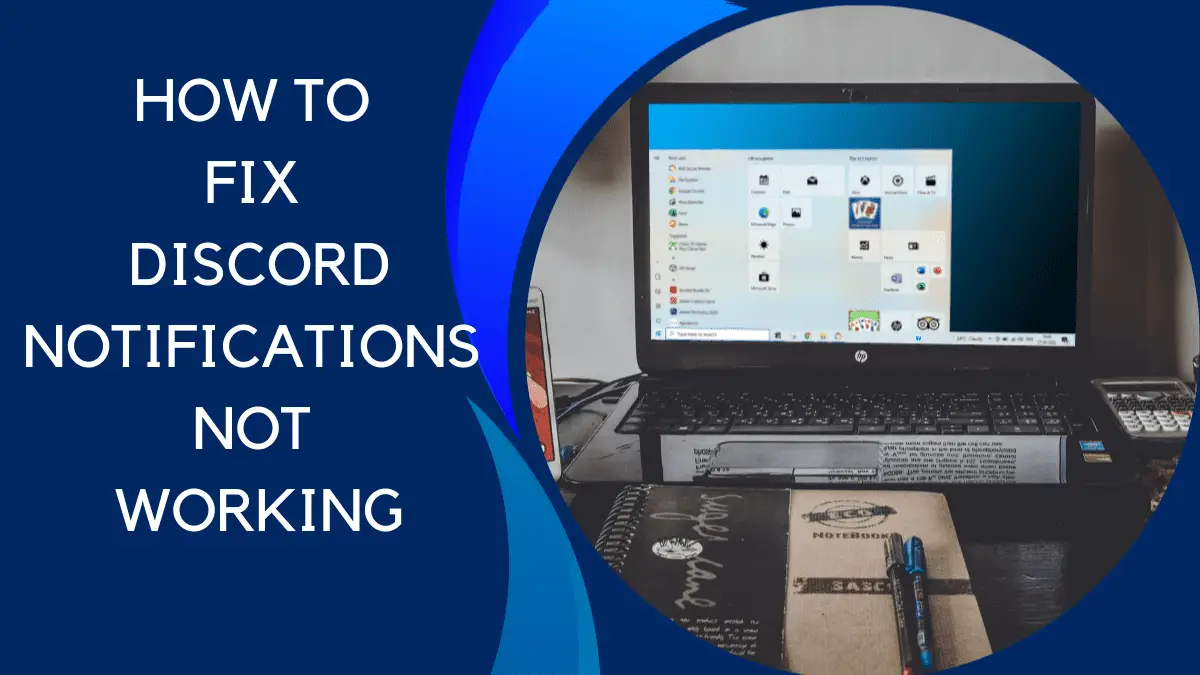 How To Fix Discord Notifications Not Working In Windows 10/Windows 11