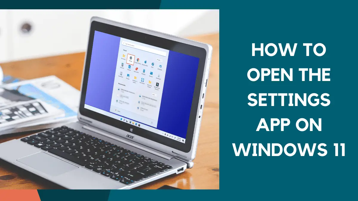 How To Open The Settings App On Windows 11