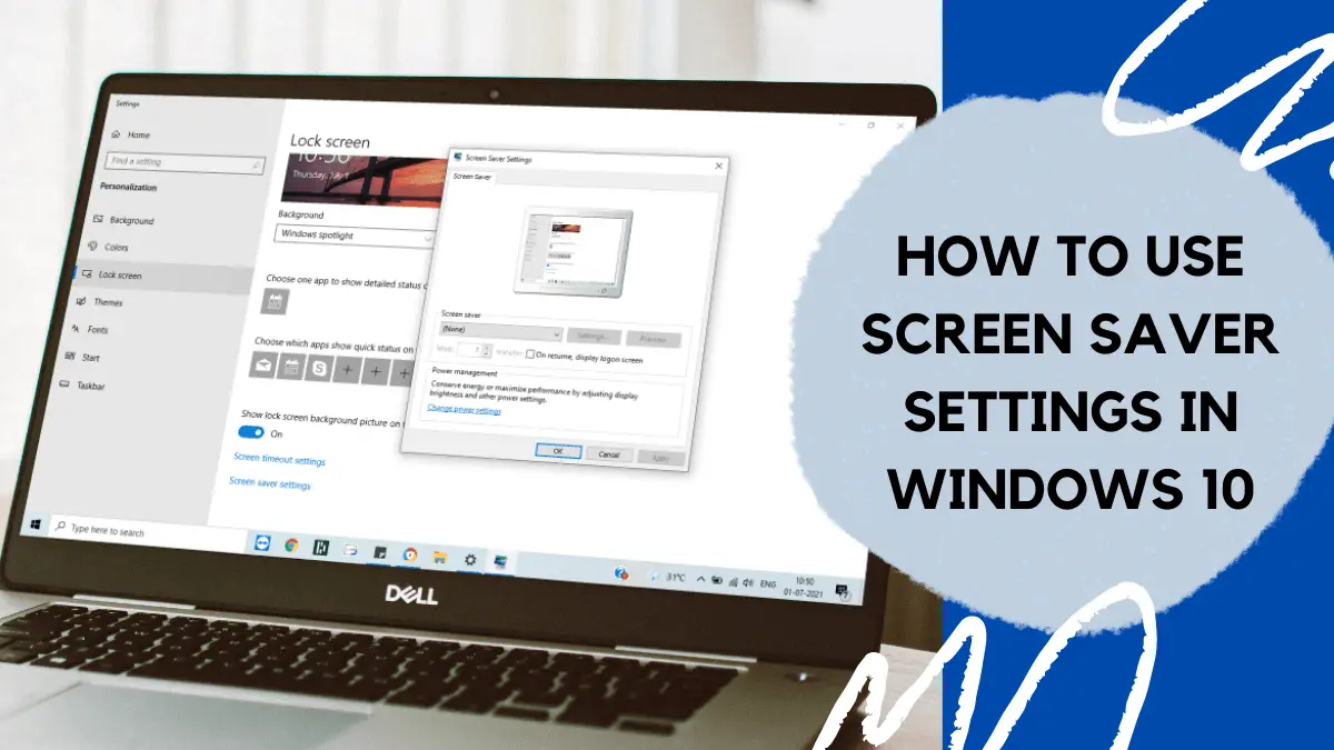A Guide On Screen Saver Settings In Windows 10