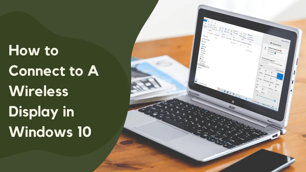 How To Connect To A Wireless Display In Windows 10