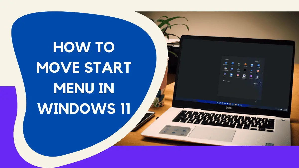 How To Move Start Menu In Windows 11