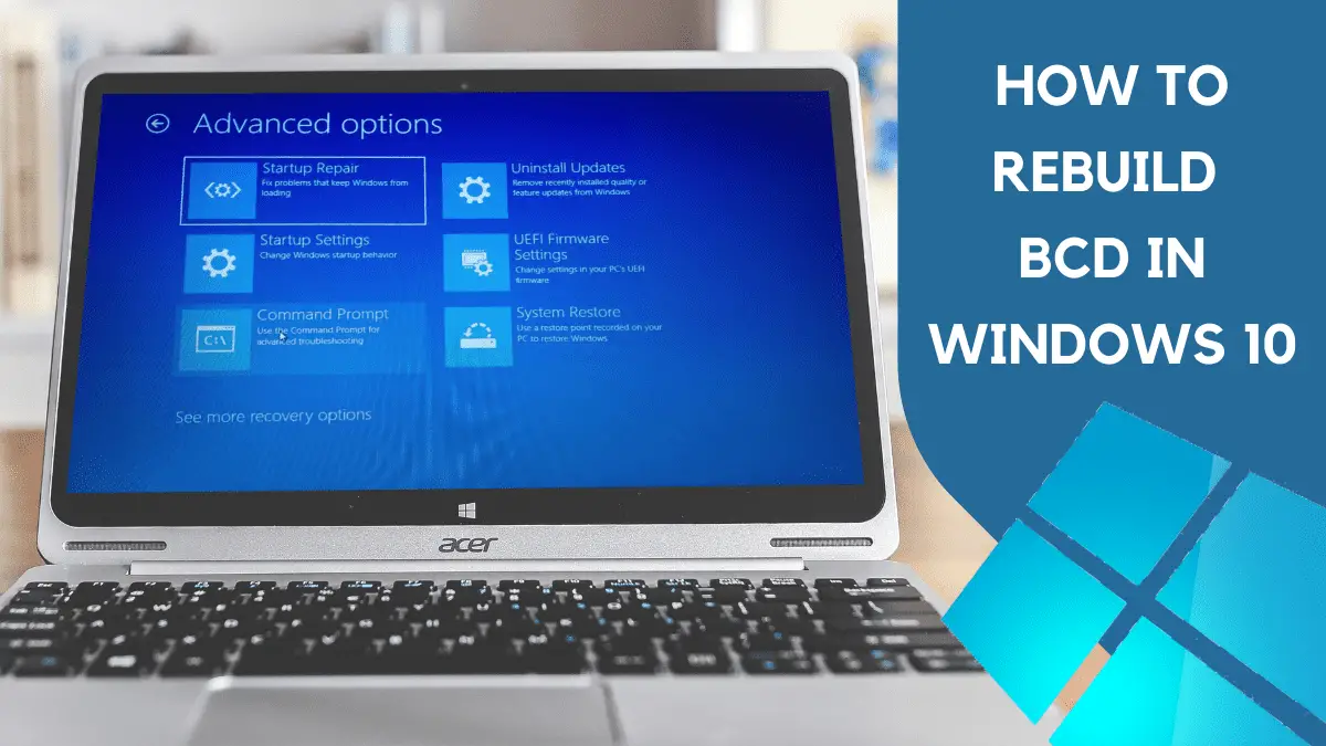 How To Rebuild BCD In Windows 10