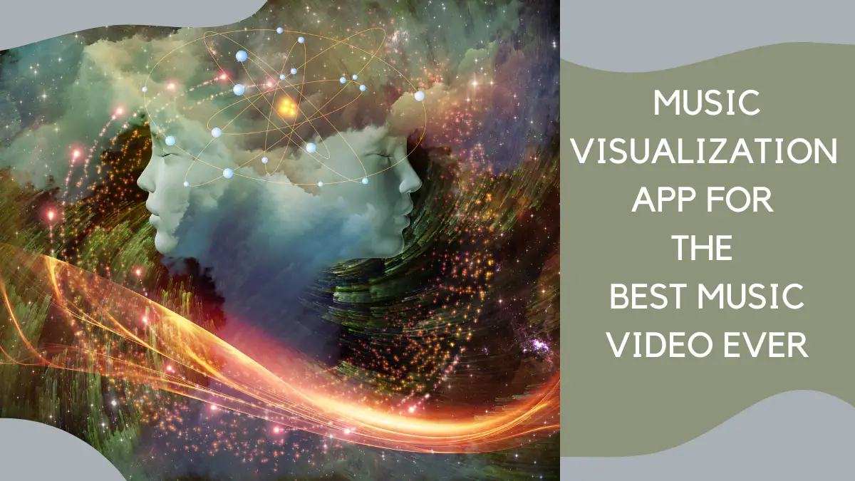 16 Music Visualization App For The Best Music Video Ever
