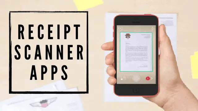 Best Receipt Scanner Apps -Time To Go Paperless & Get Organized