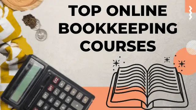 Top 13 Online Bookkeeping Courses And Certificate Programs