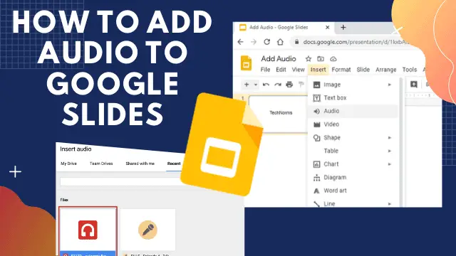 A Simple Guide On How To Add Audio To Google Slides