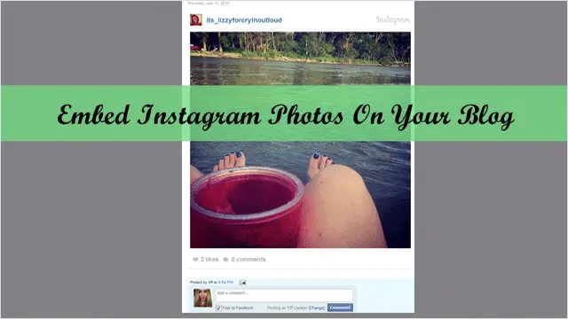 How To Embed Instagram Photos and Videos On Any Site
