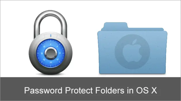How To Password Protect Folders In Mac OS X
