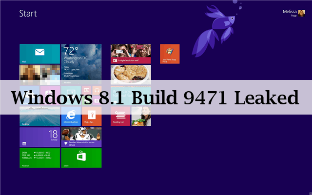 Windows 8.1 Build 9471 Leaked - Here's What's New